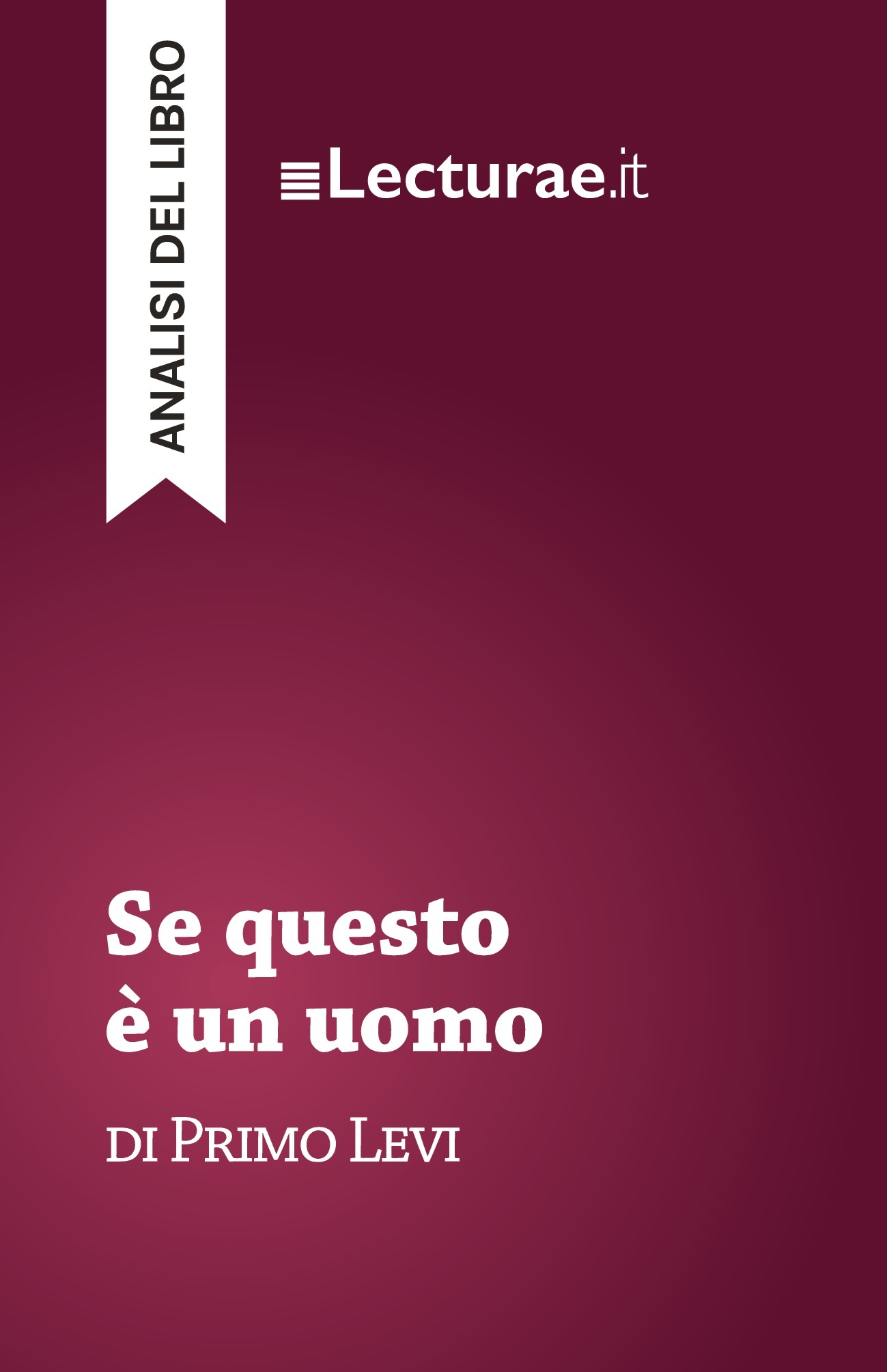 Se questo è un uomo - Primo Levi (analisi del libro)