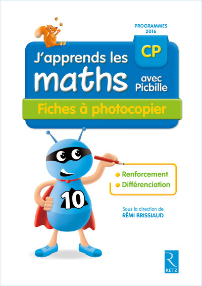 J'apprends les maths avec picbille CP Fiches photocopiables édit.2017 ...