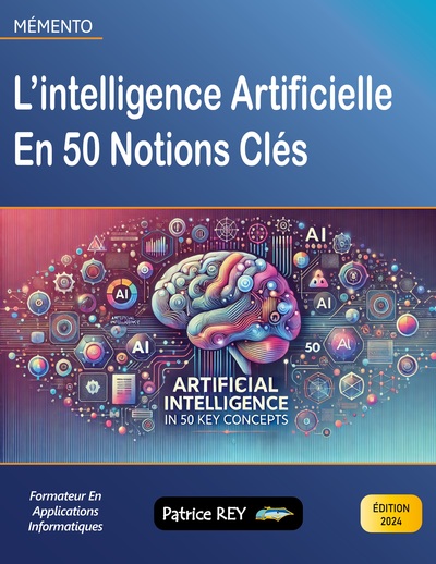 rey - L'intelligence artificielle en 50 notions clés - édition 2024